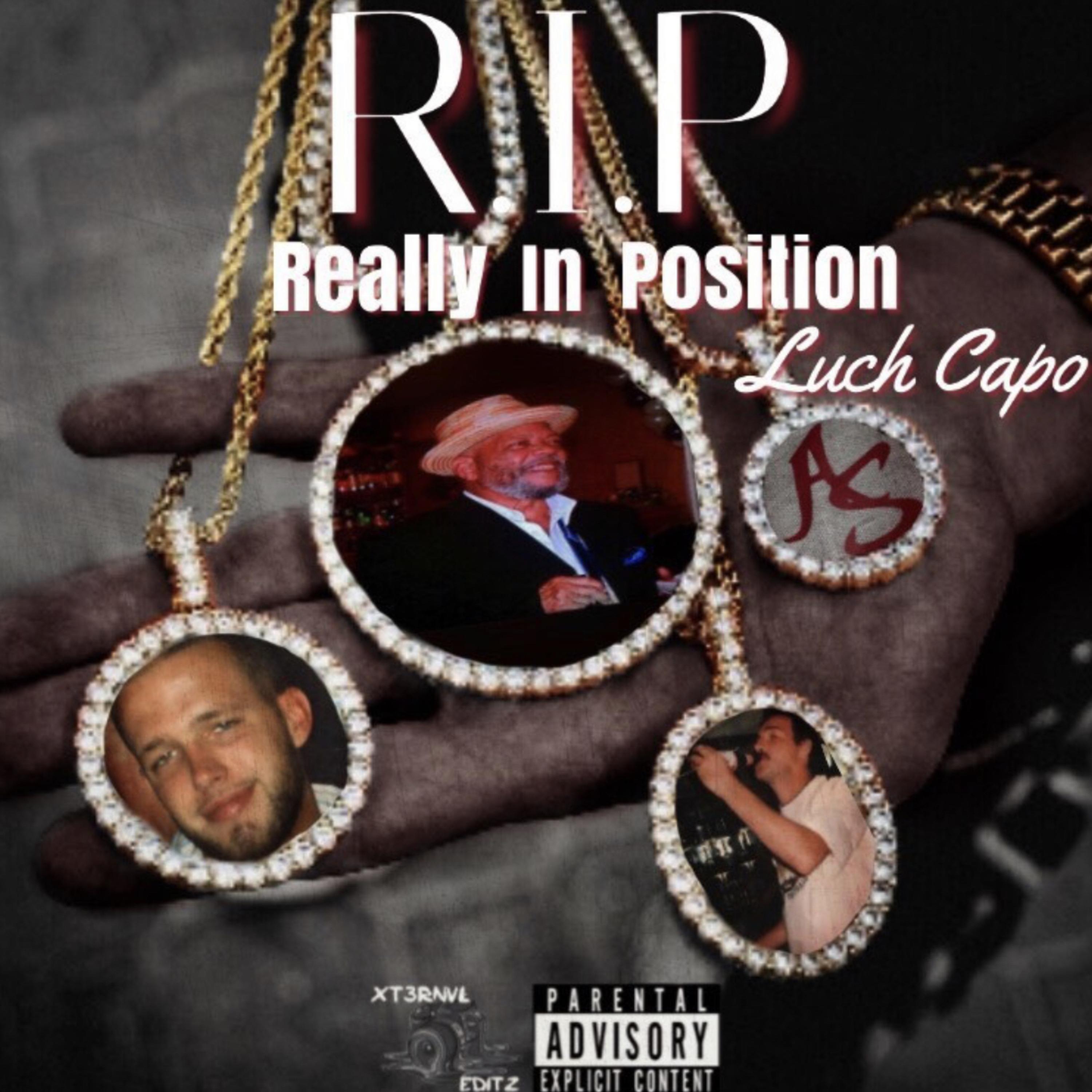 RIP "Really In Position" - Luch Capo