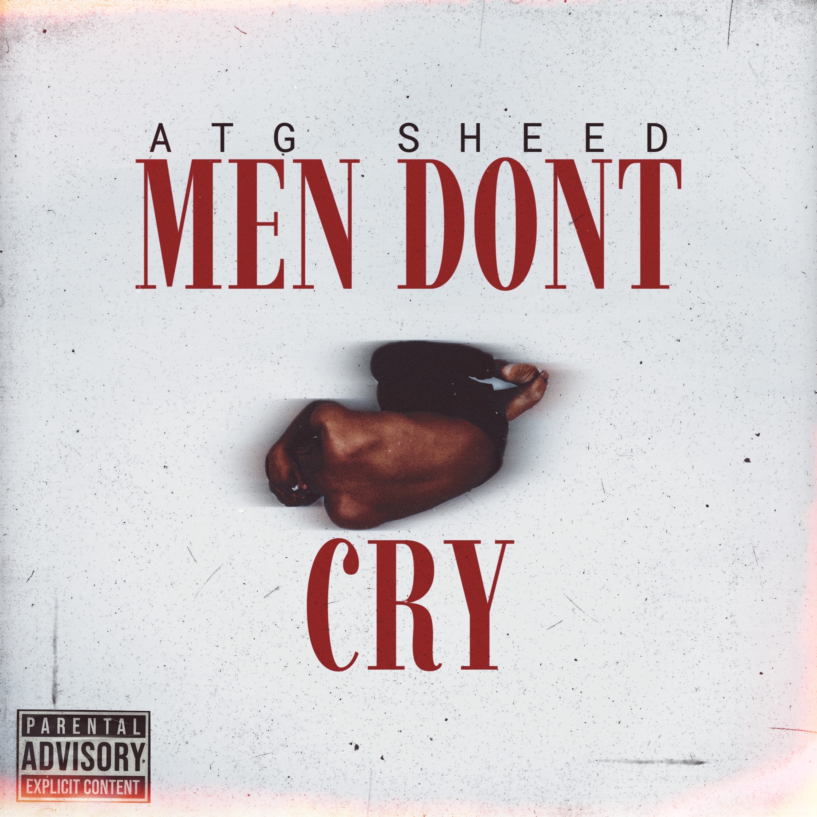 Men Don't Cry - ATG Sheed