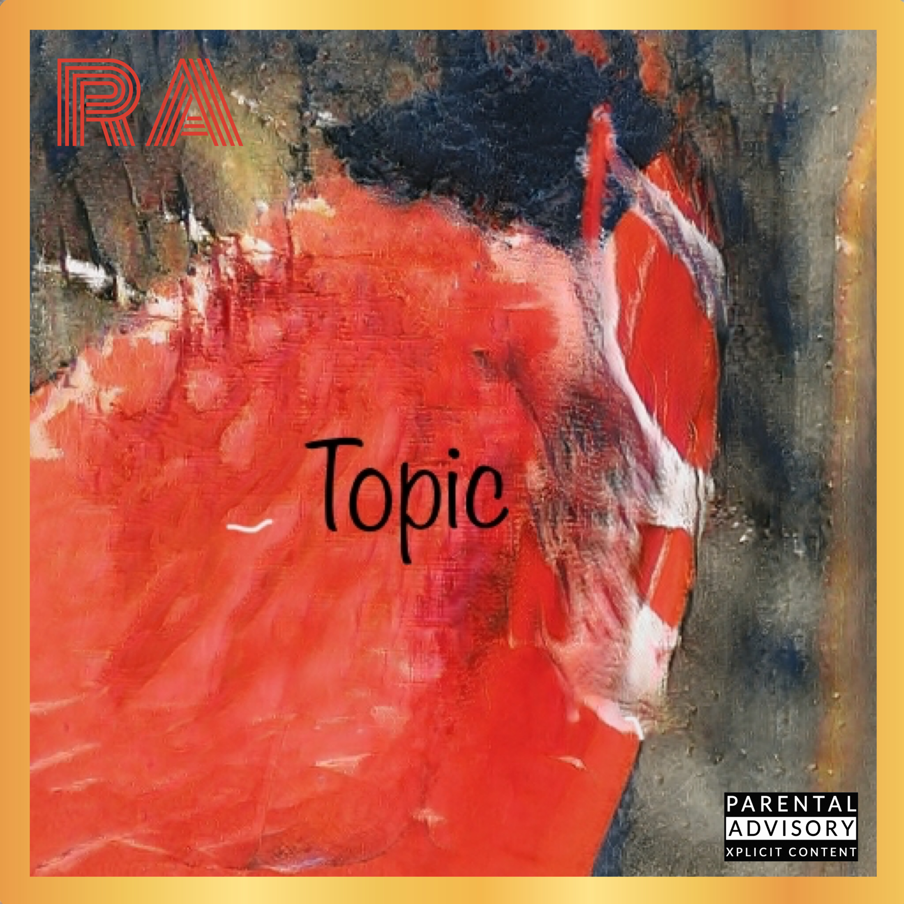 Topic - RA The Artist