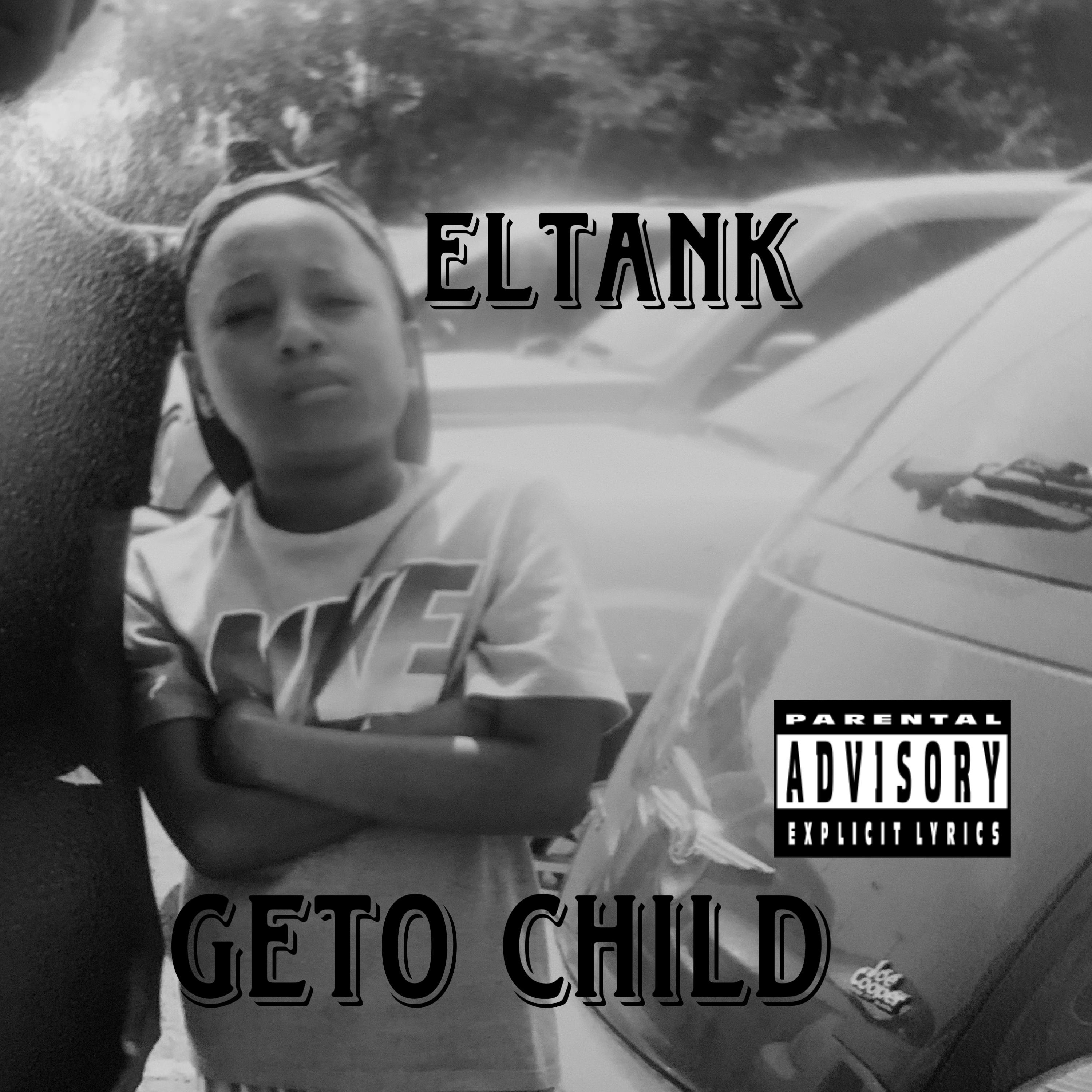 Geto Child - Eltank