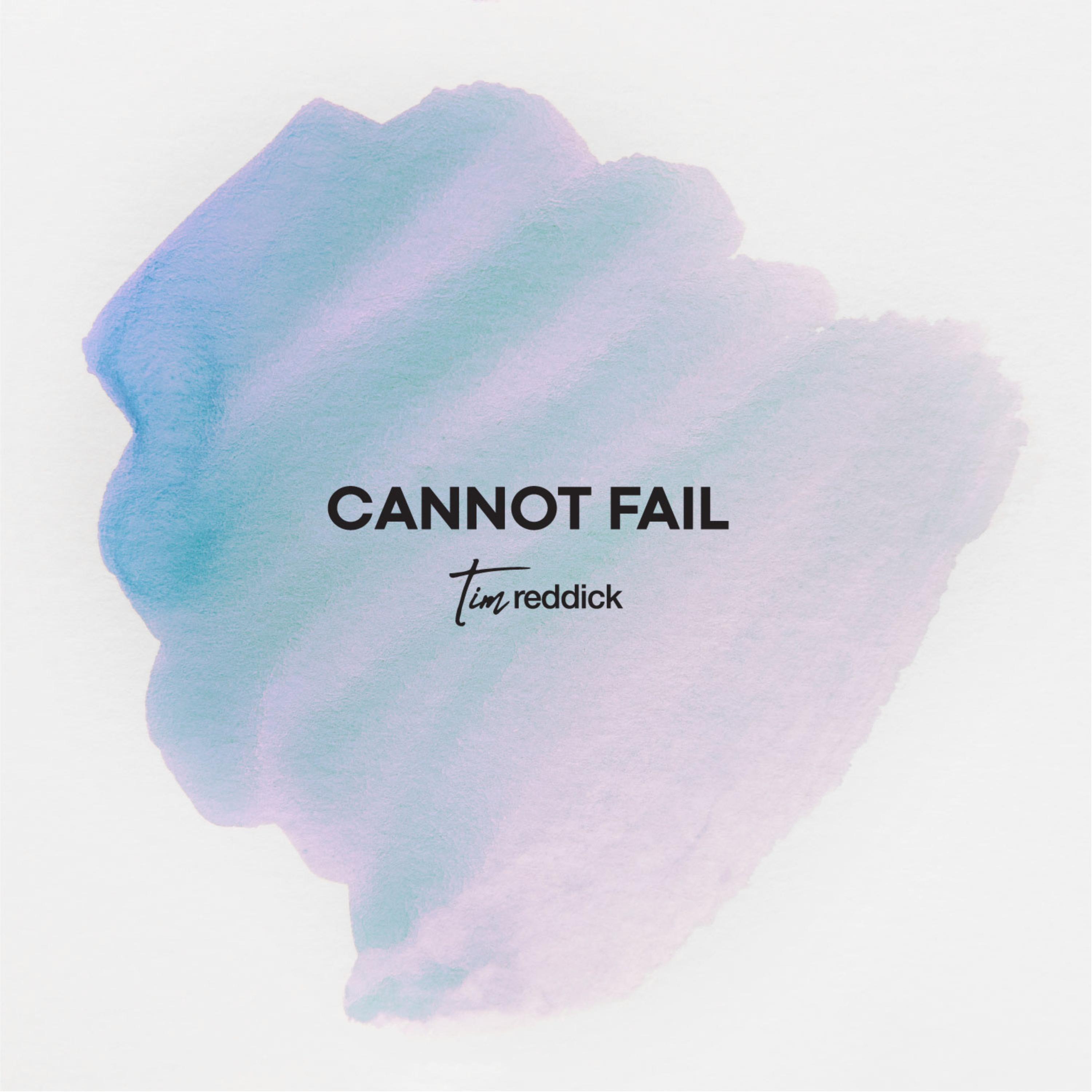 Cannot Fail - Timothy Reddick
