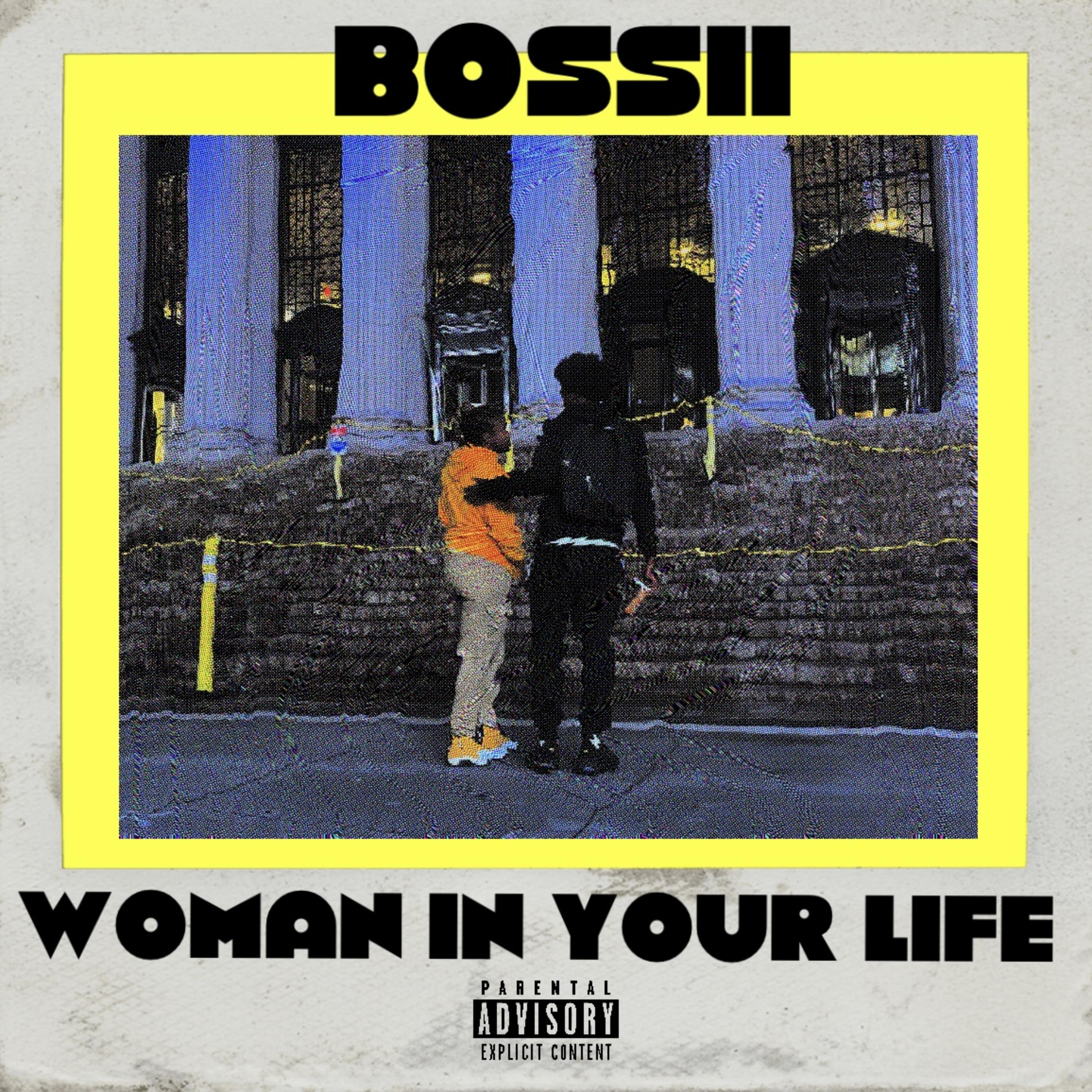 Woman in your life - Bossii