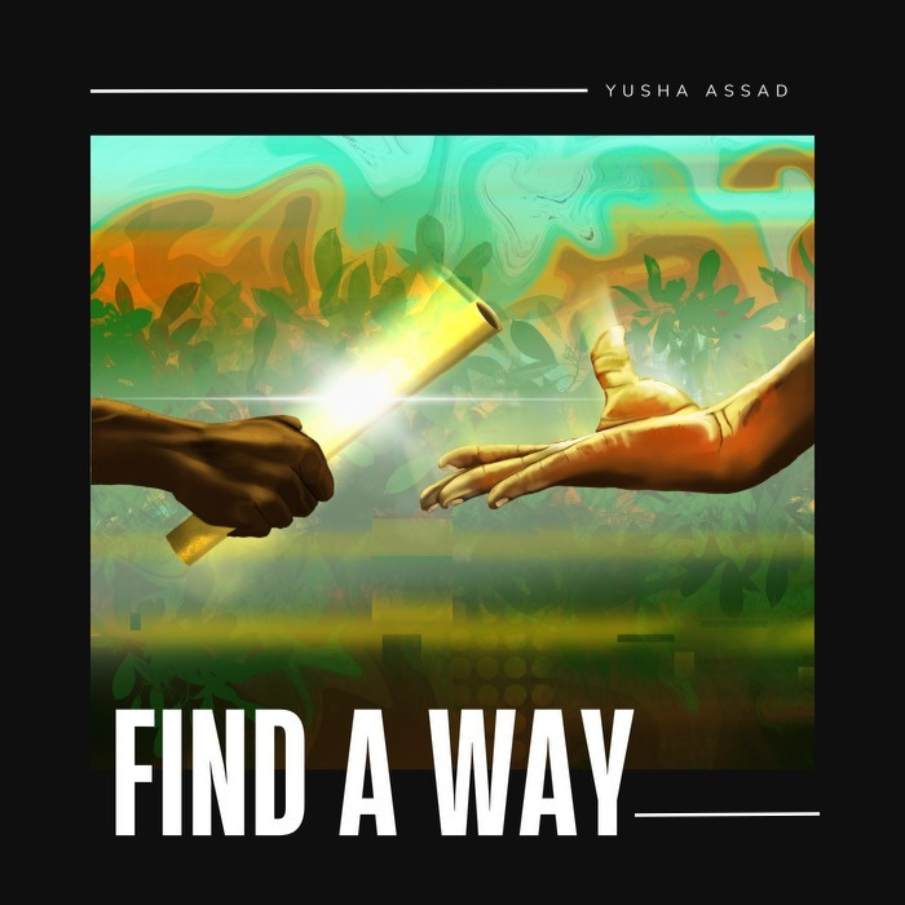 Find A Way - Yusha Assad