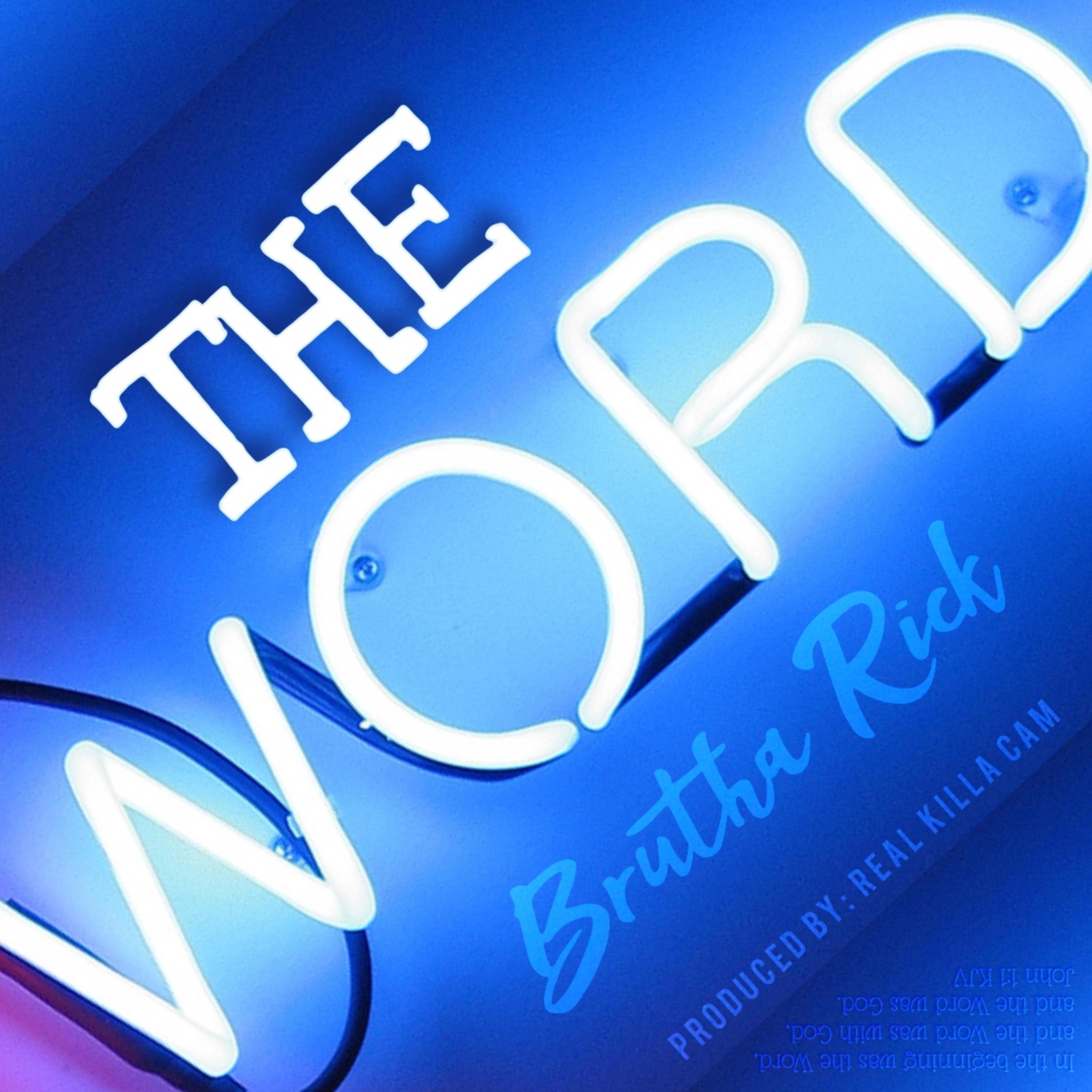 The WORD - Brutha Rick