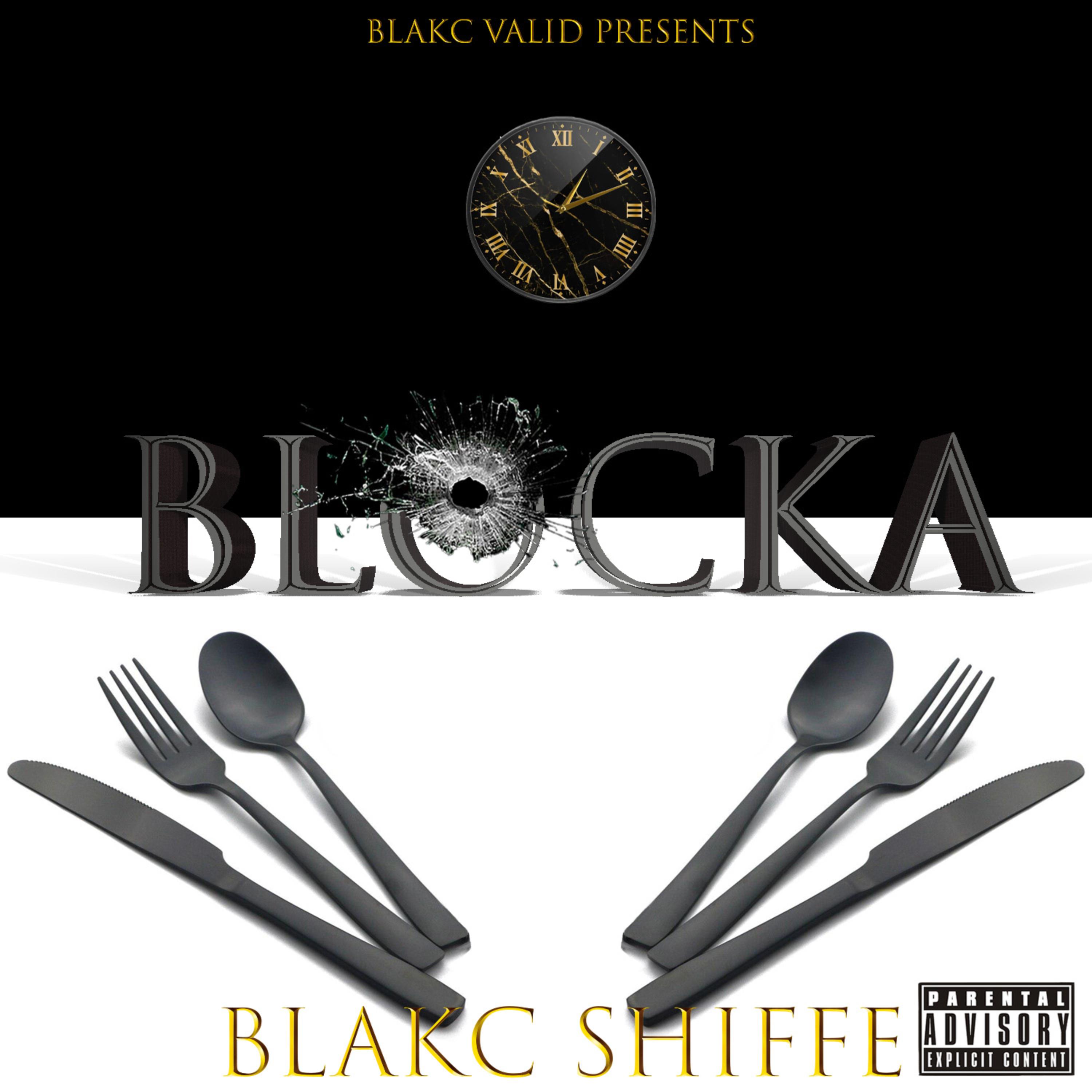 Blocka - Blakc Shiffe