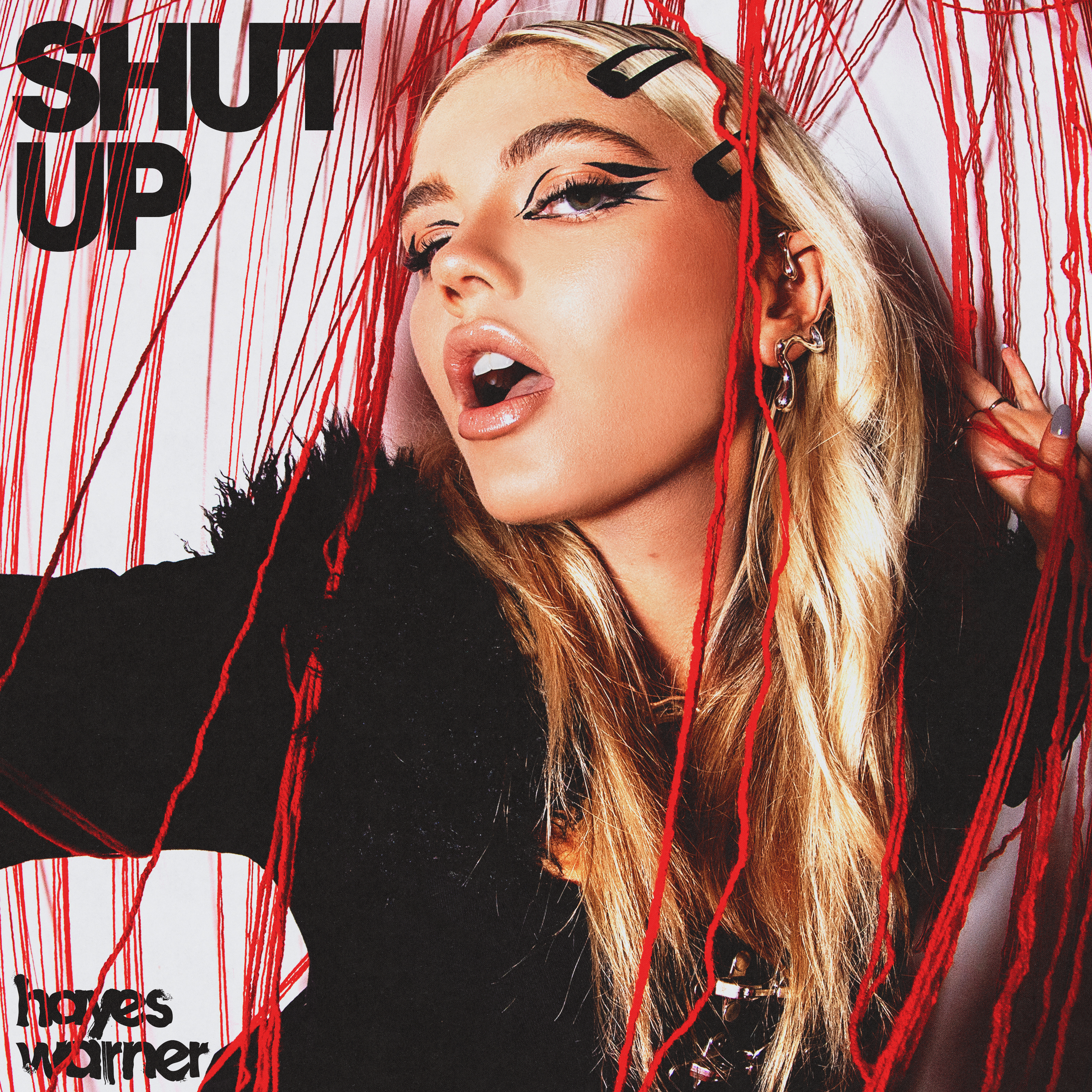 SHUT UP - Hayes Warner