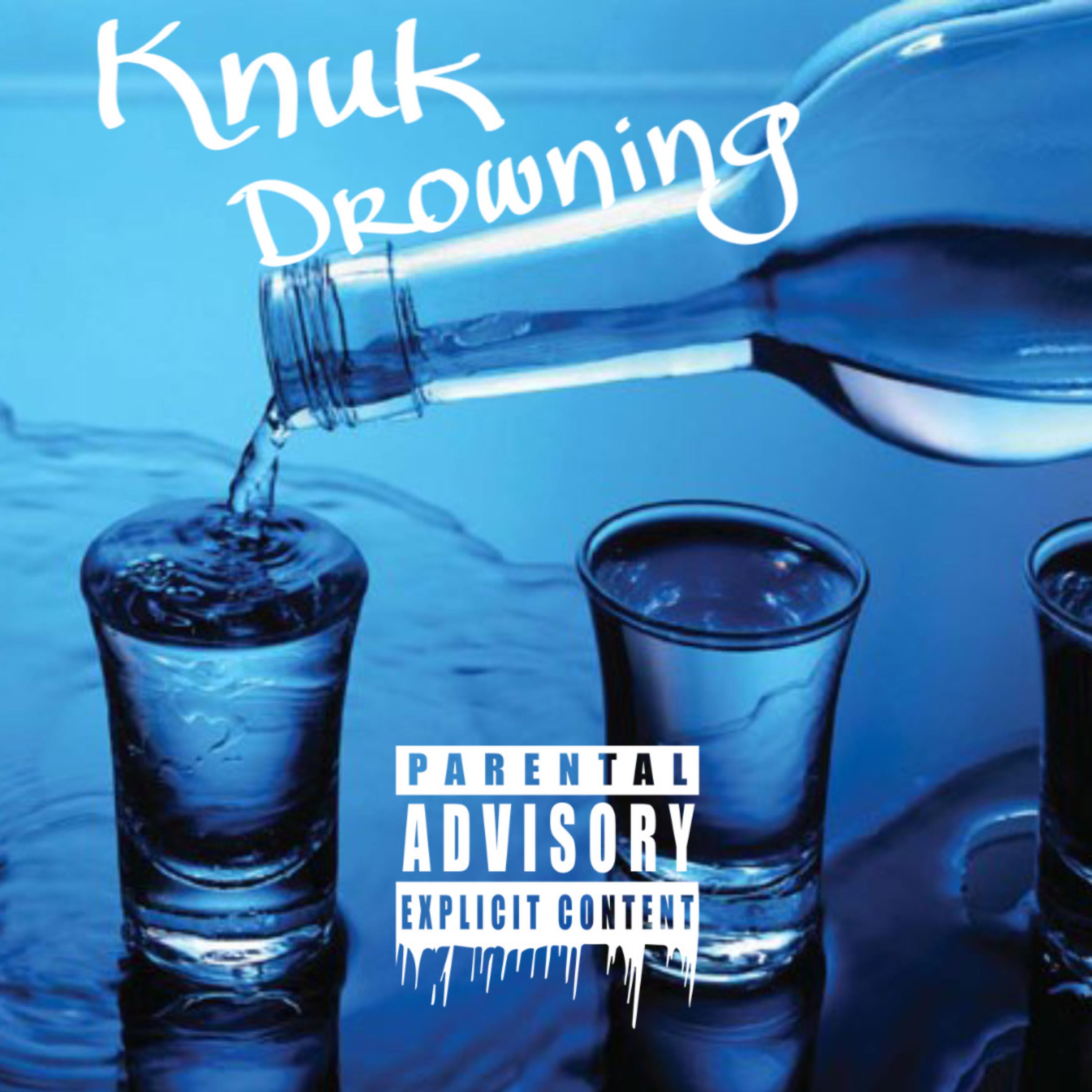 Drowning - Knuk