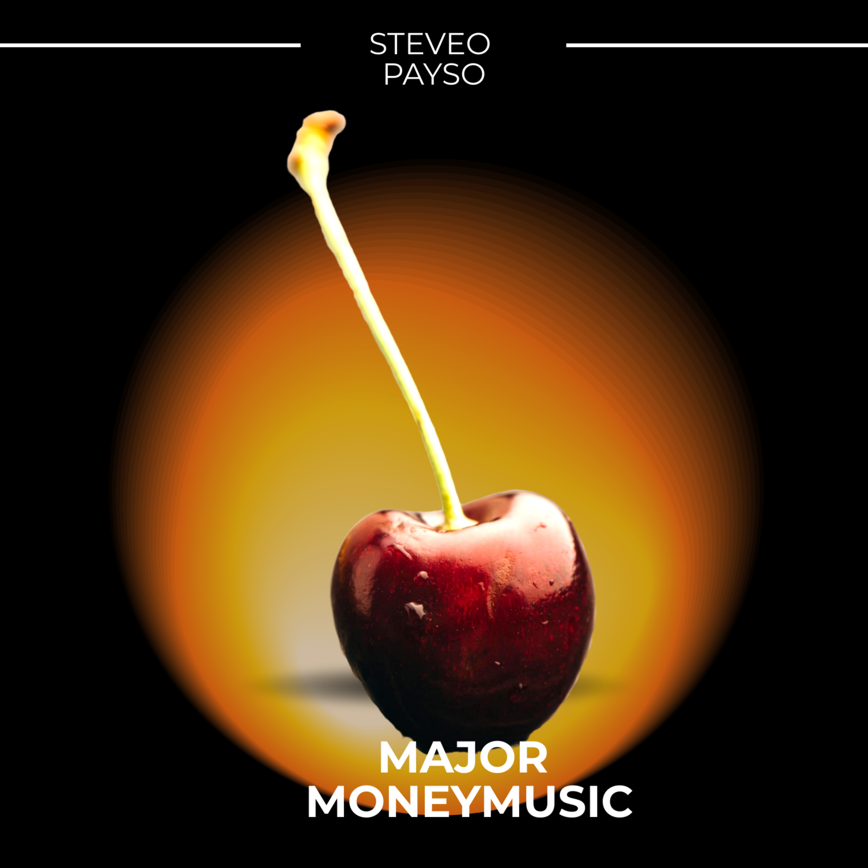 CHERRY ON TOP - Steveo Payso