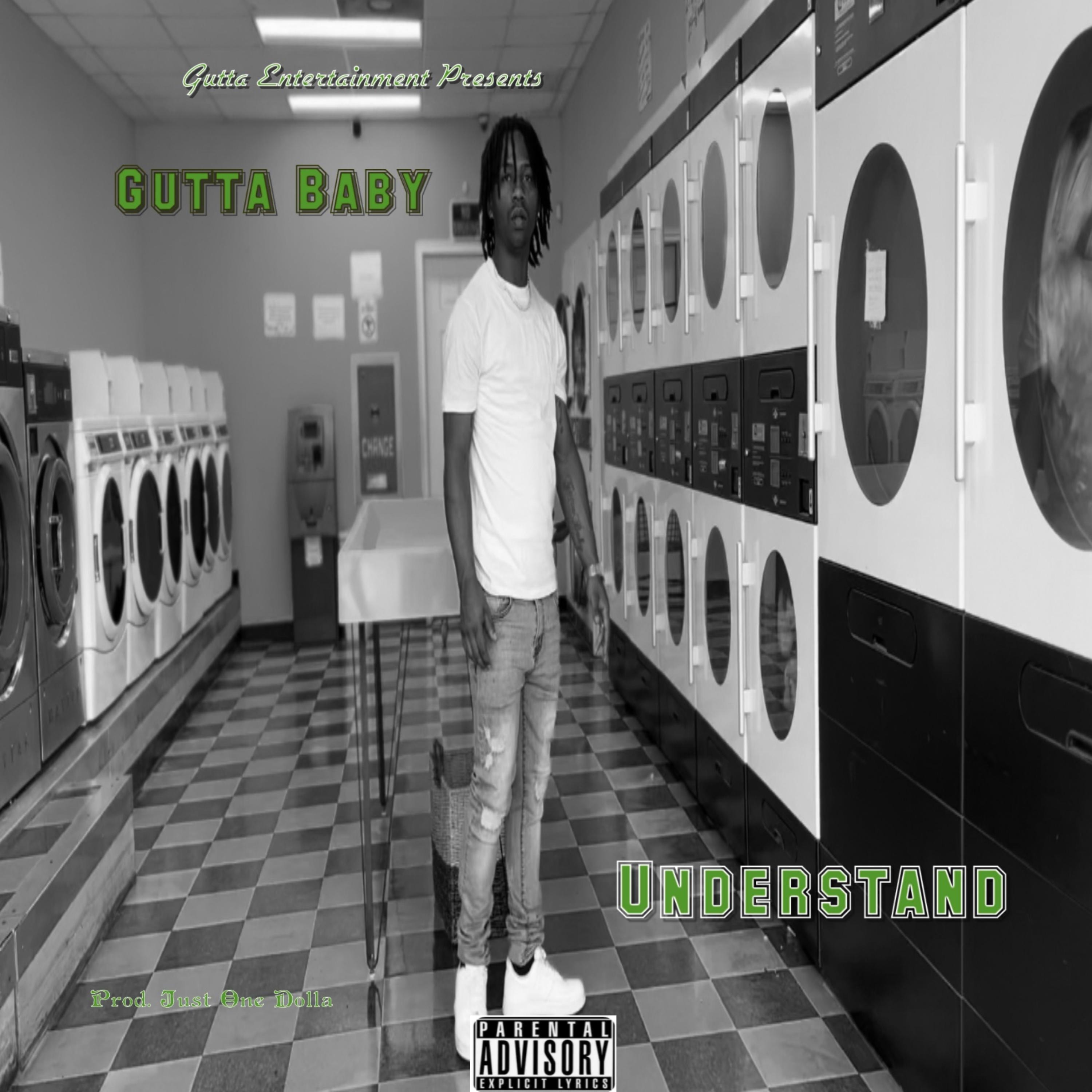 Understand - Gutta Baby