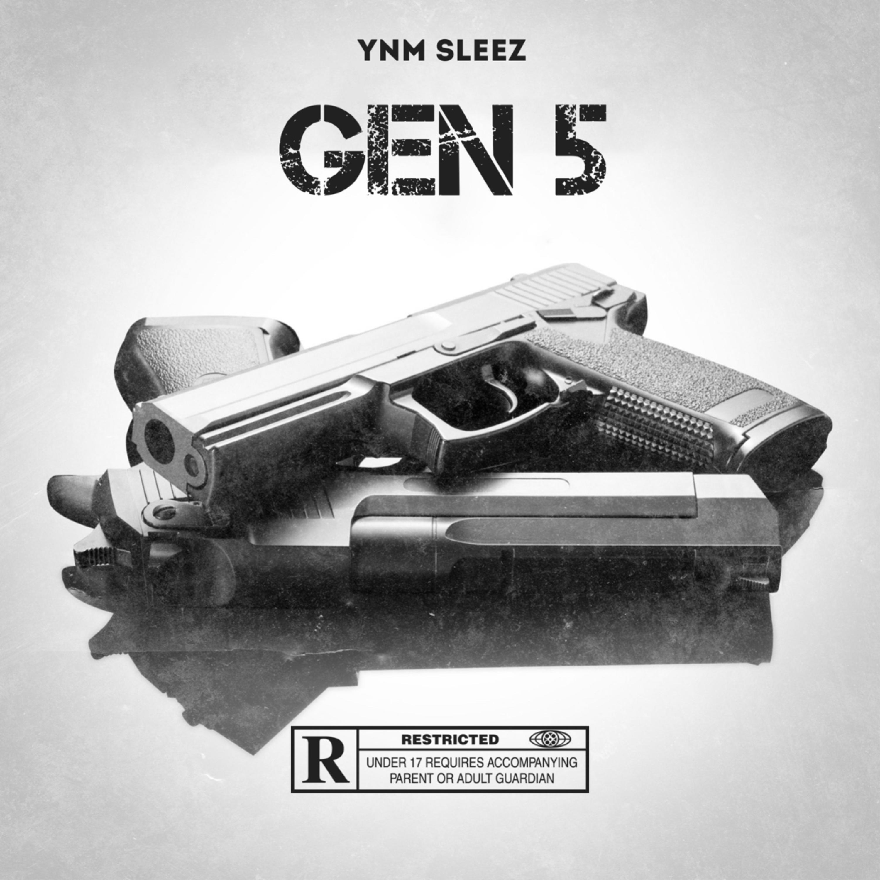 Gen 5 - YNM Sleez