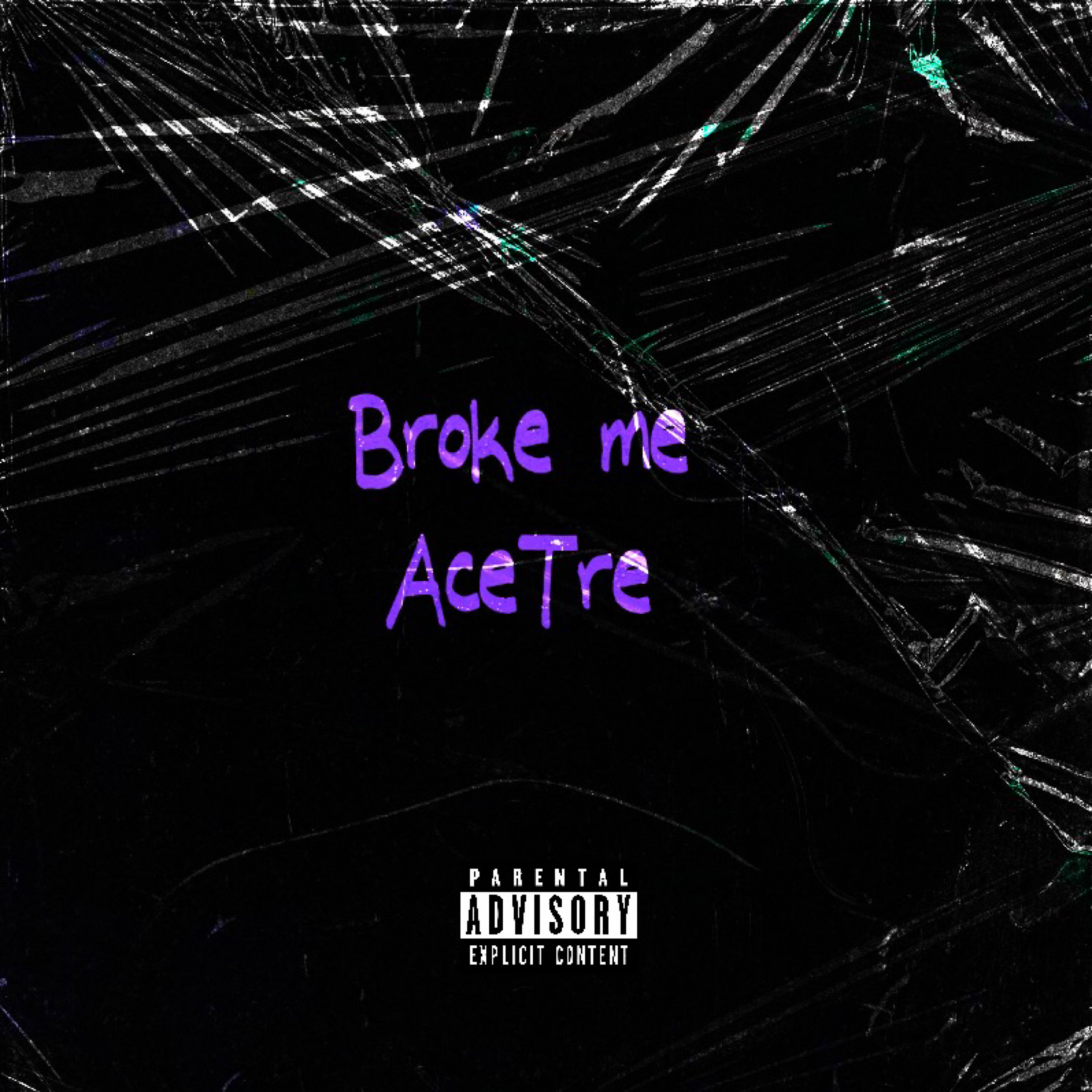 Broke Me - AceTre