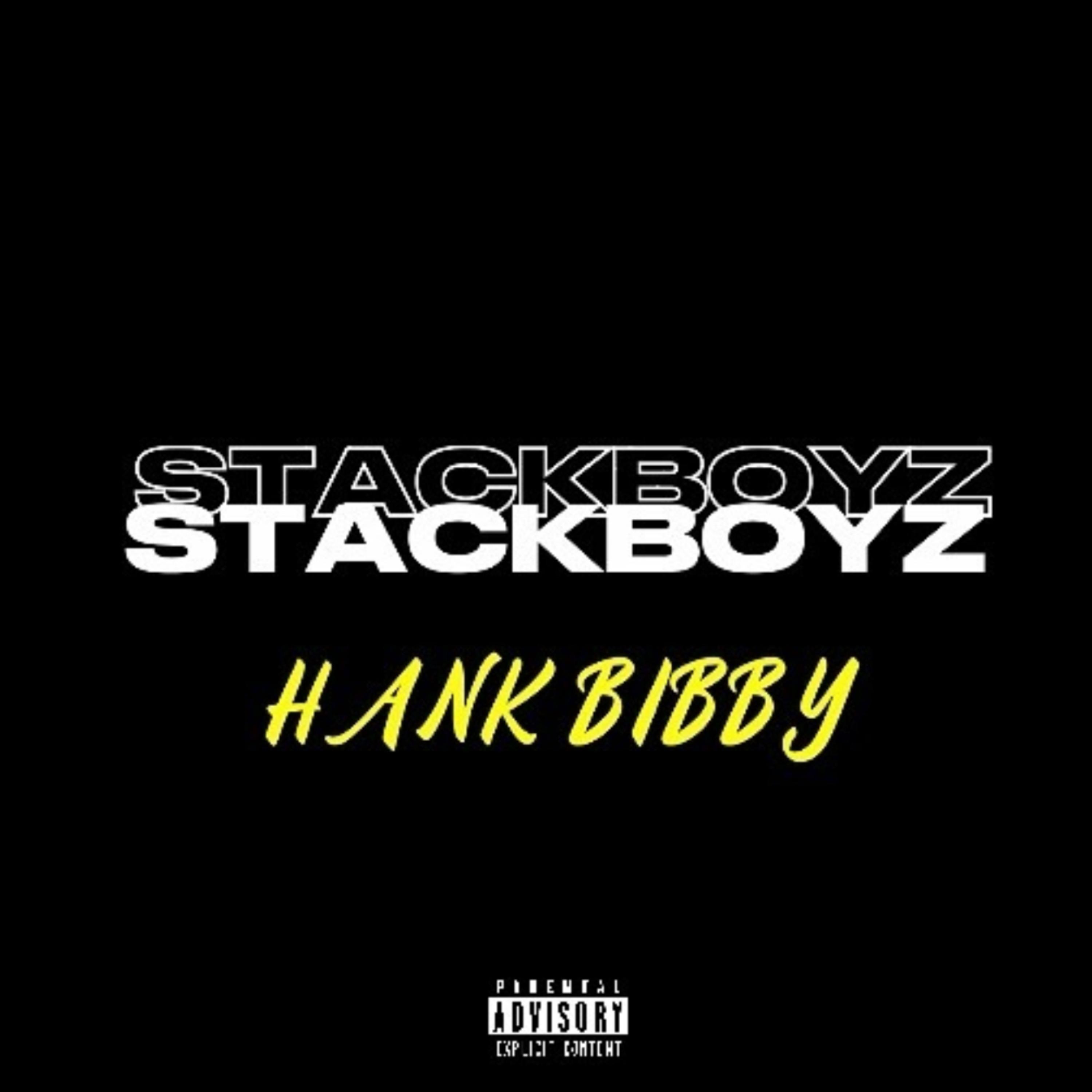 STACKBOYZ - Hank Bibby