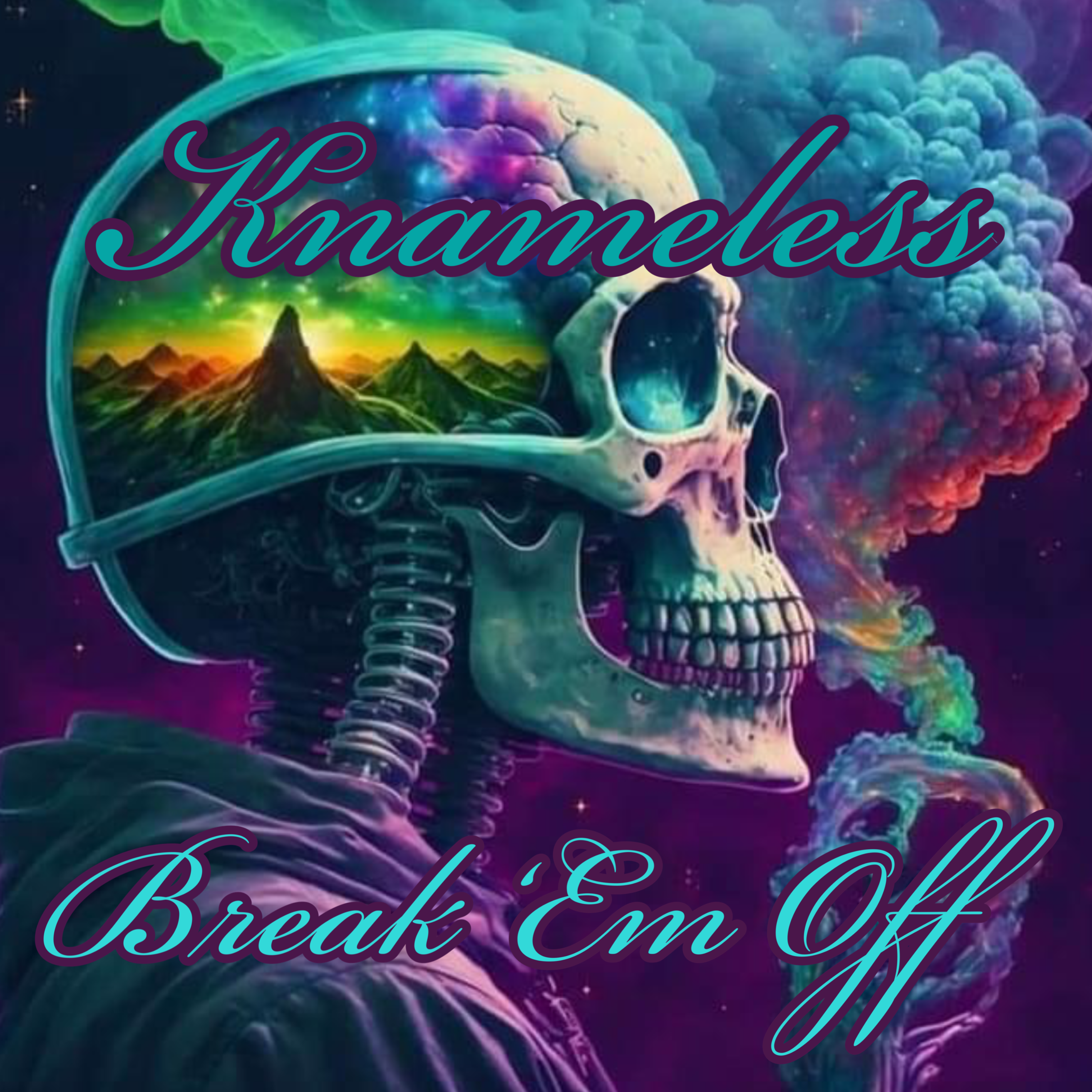 Break Em Off - Knameless