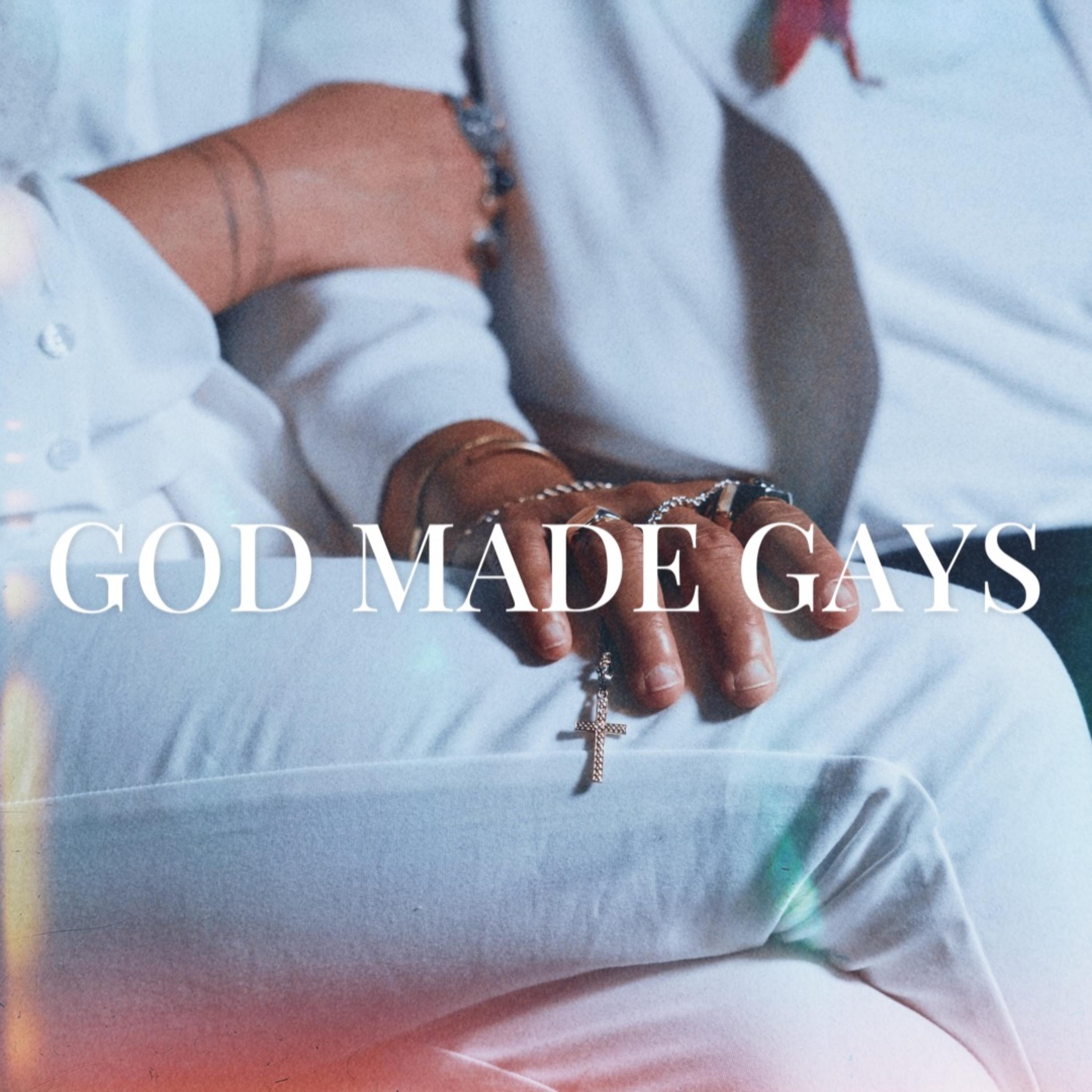GOD MADE GAYS - Ari Tibi