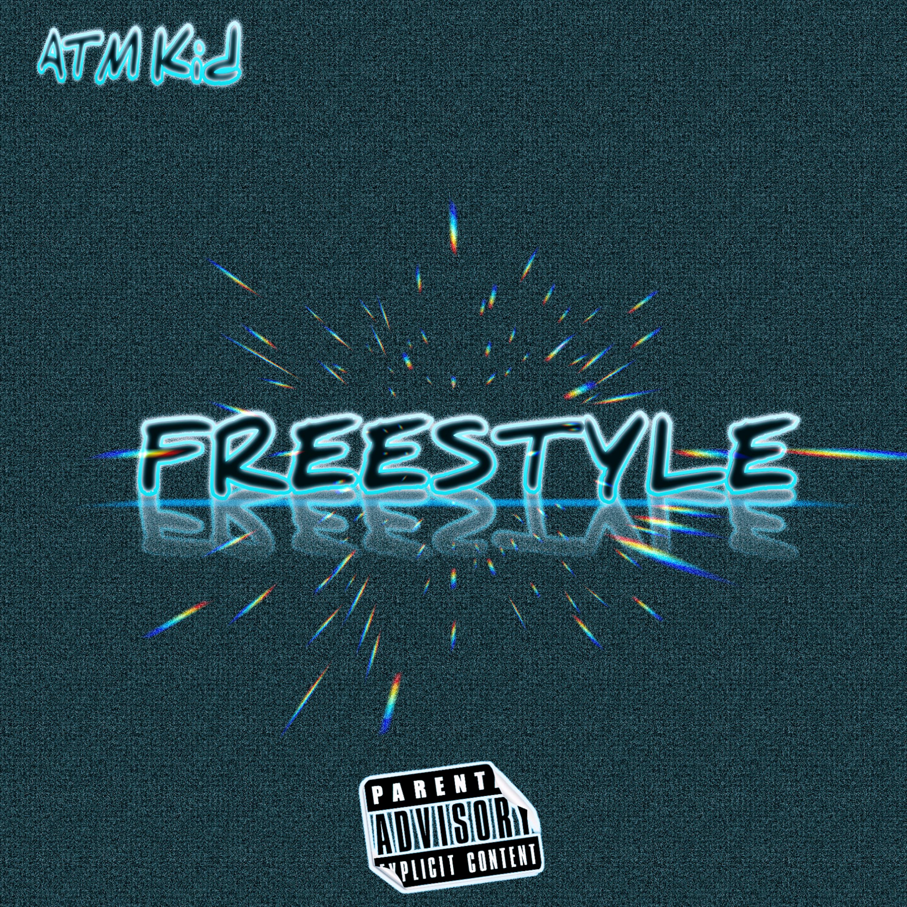 FREESTYLE - Atm Kid