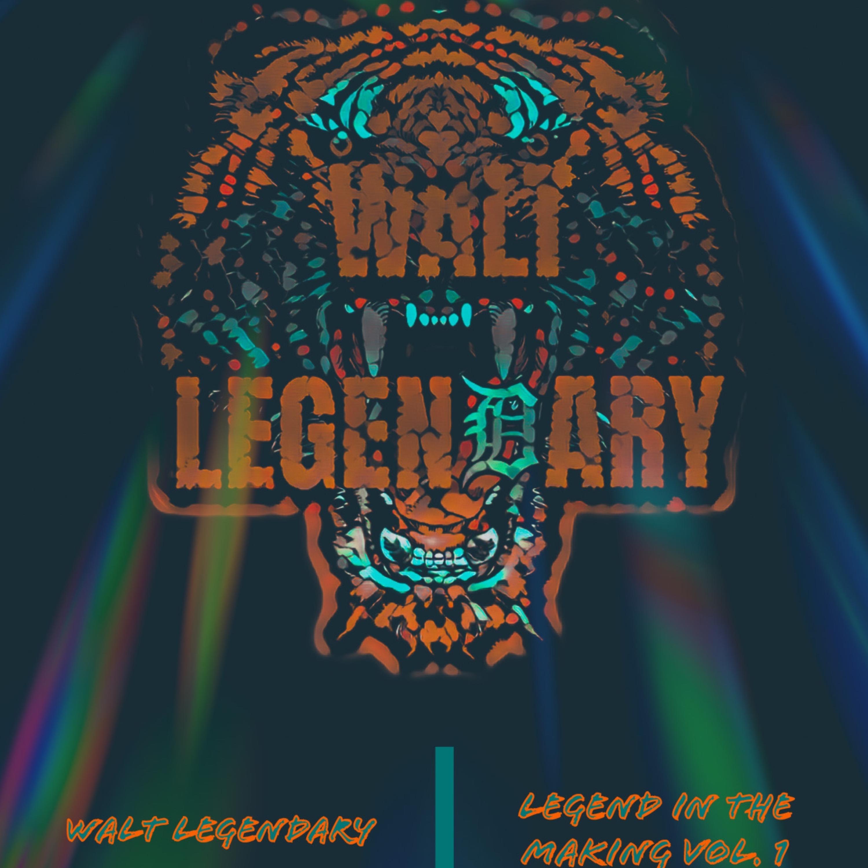 LEGEND IN THE MAKING VOL. 1 - Walt Legendary