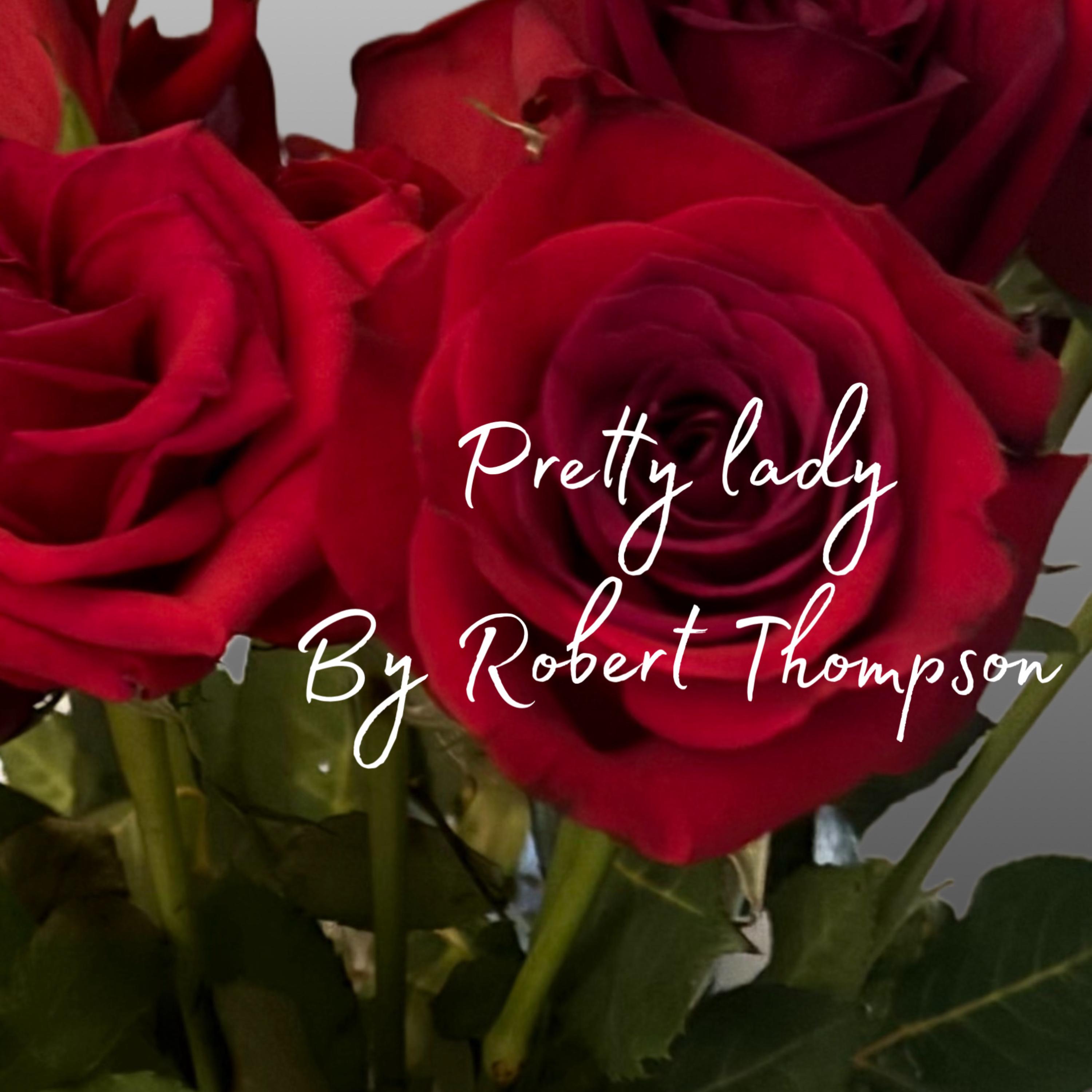 Pretty Lady - Robert Thompson