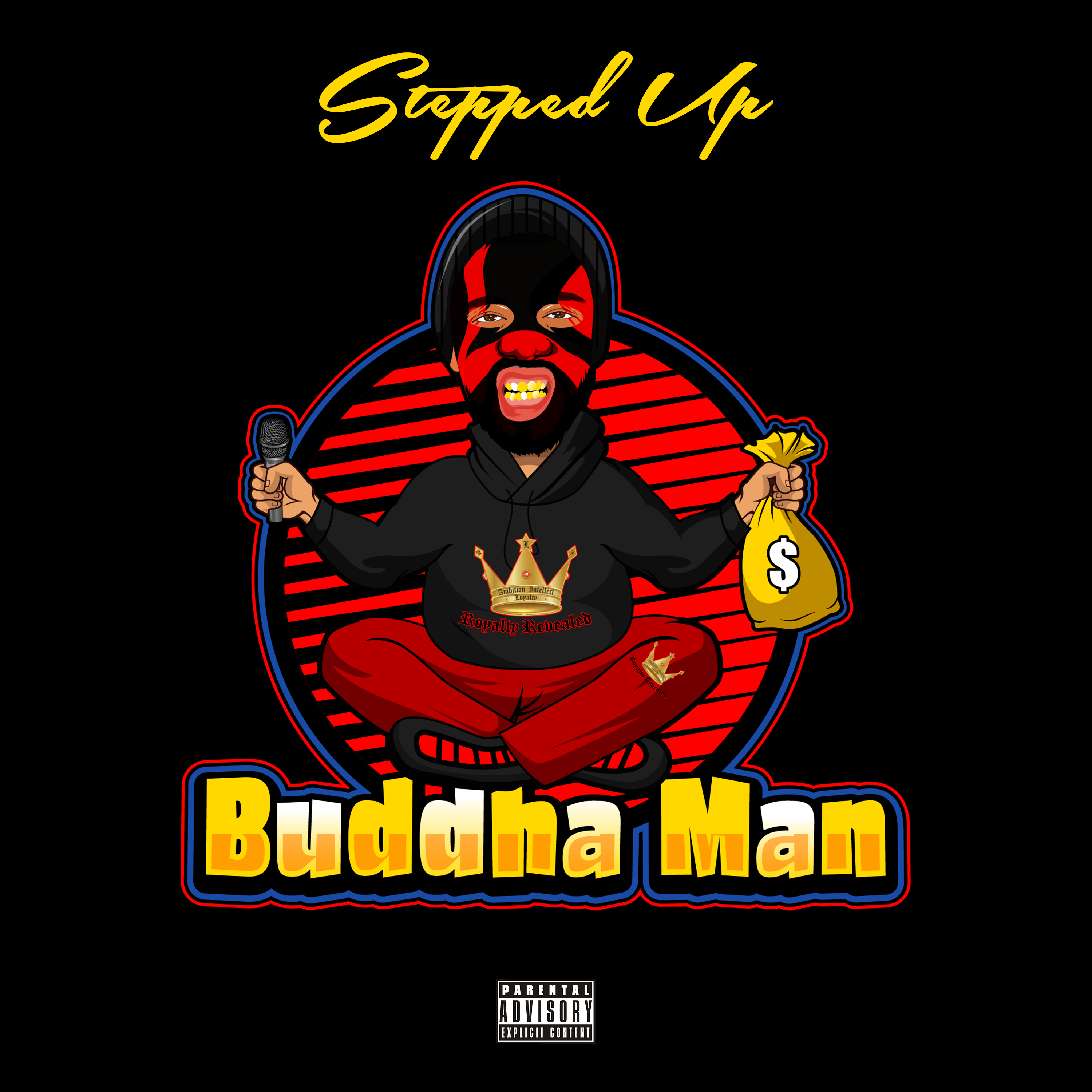 Stepped Up - Buddha Man