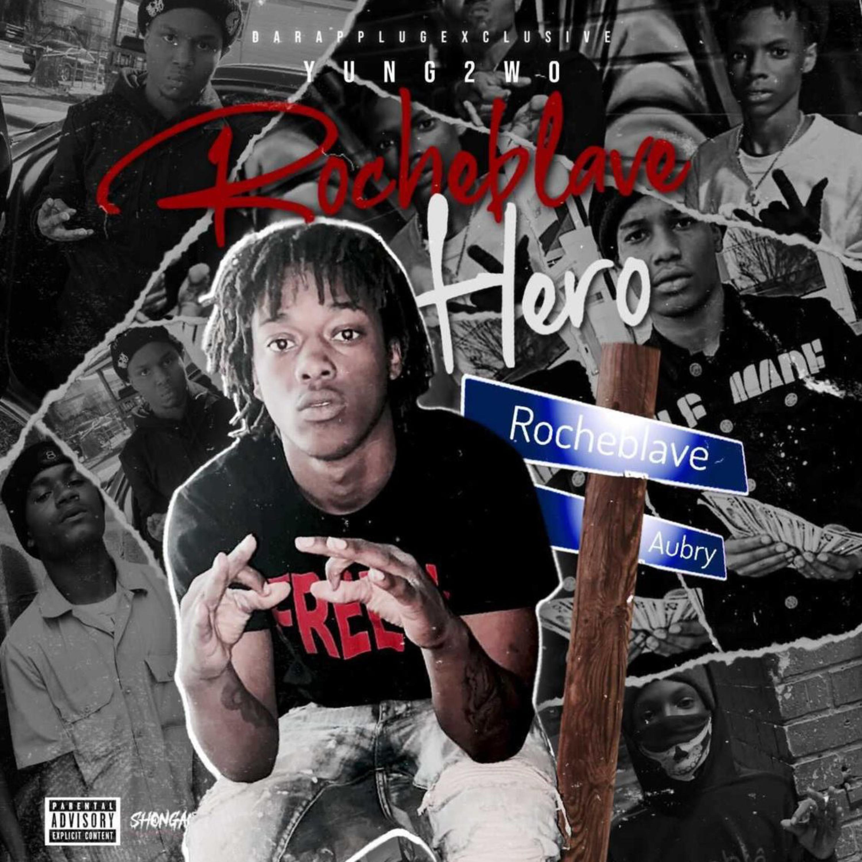 Rocheblave Hero - Yung 2wo