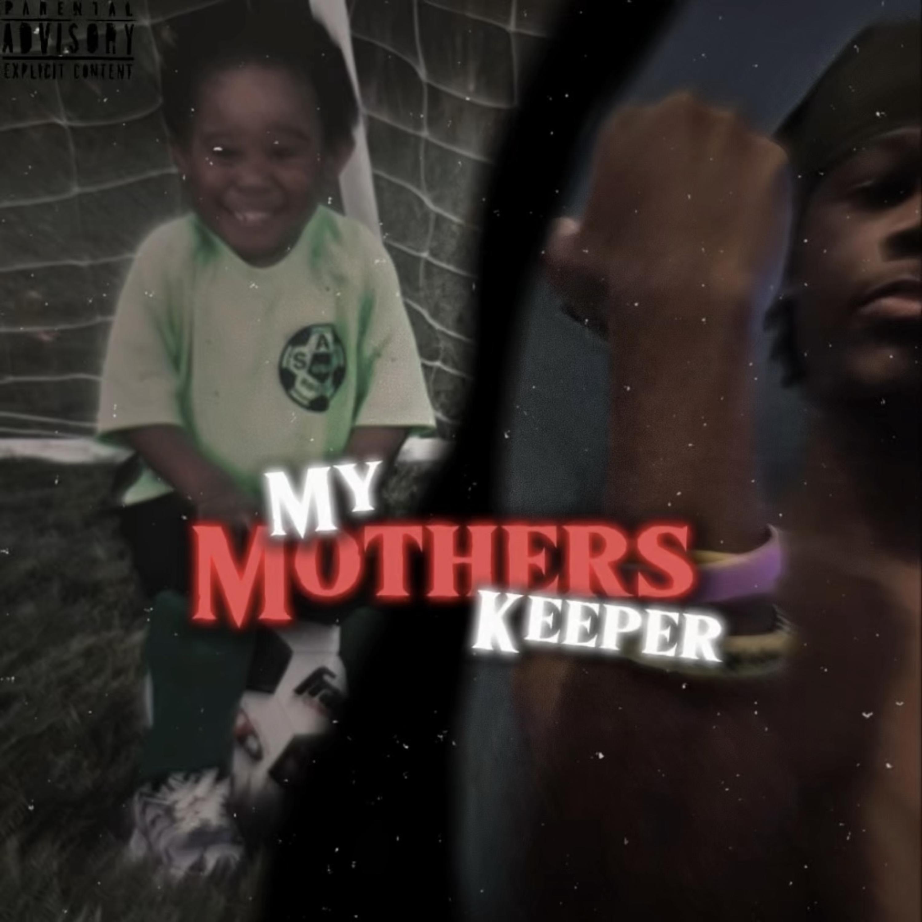 My Mothers Keeper - 0fficialTrey