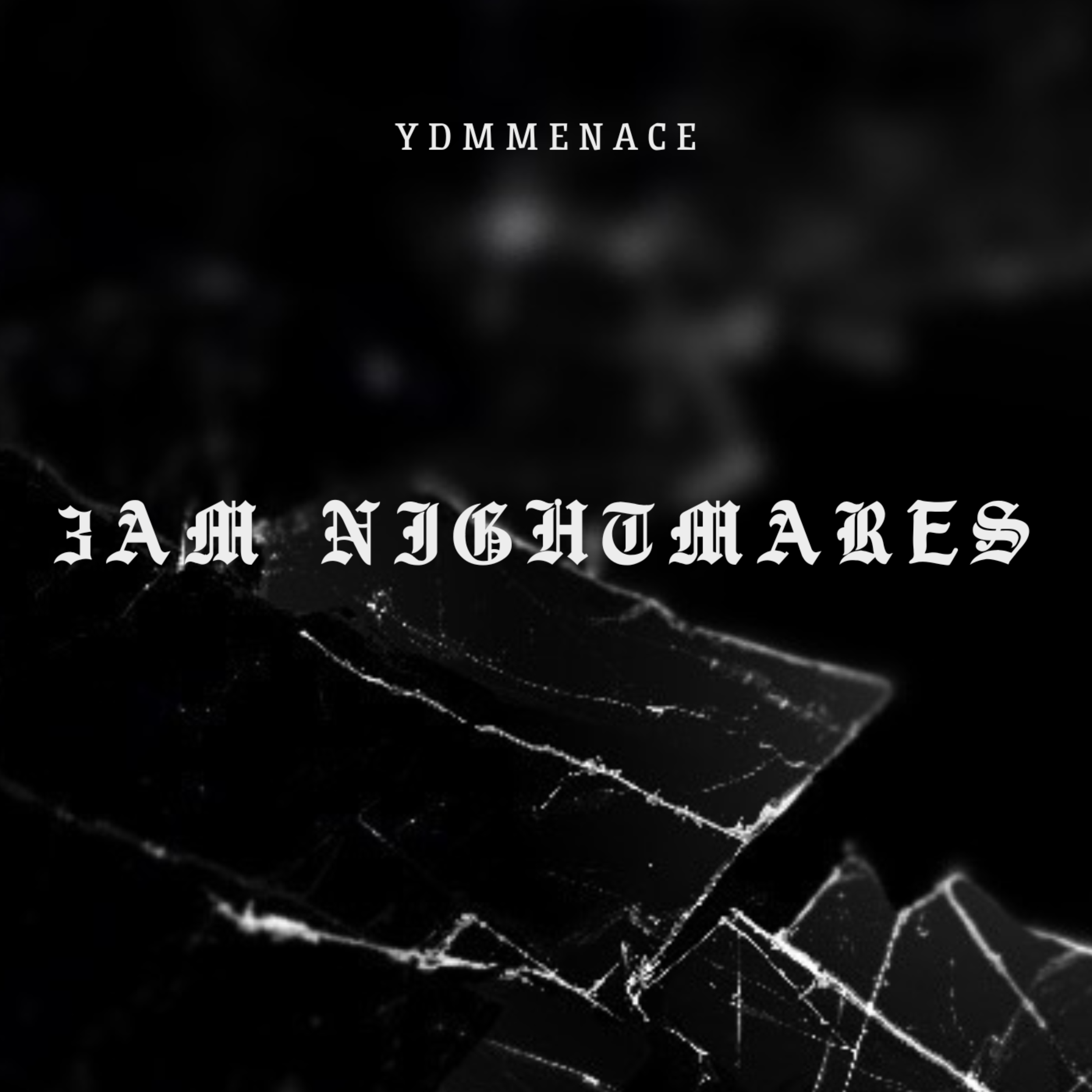 3am Nightmares - YDM MENACE
