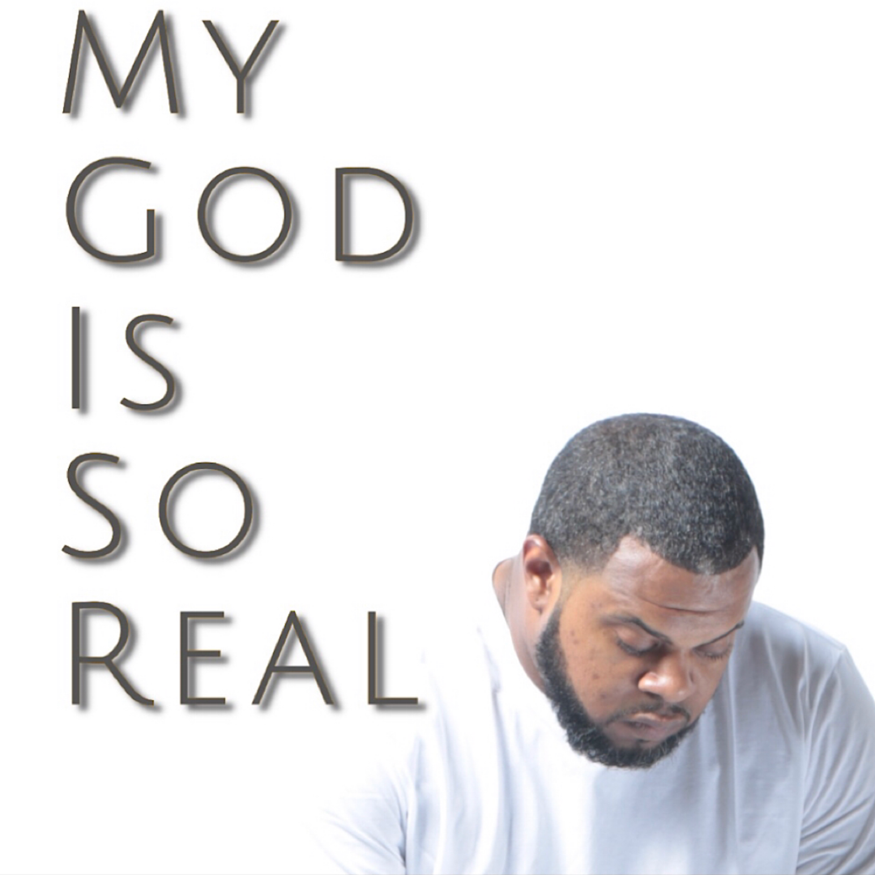 My God Is So Real - sleepparker